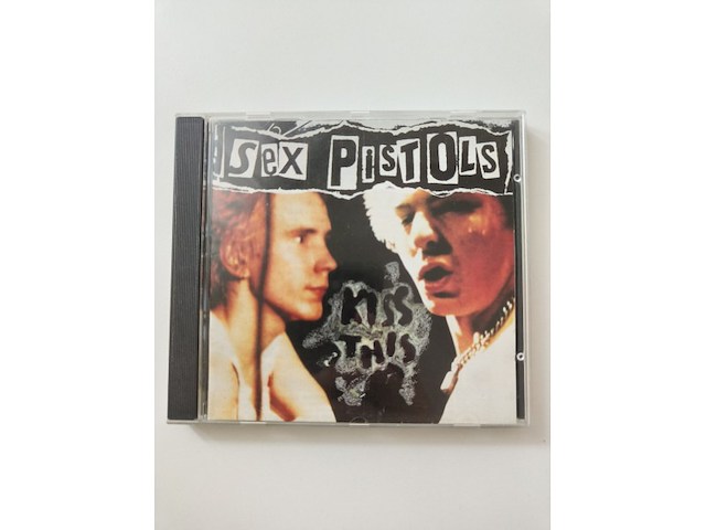 Sex Pistols - Kiss This CD