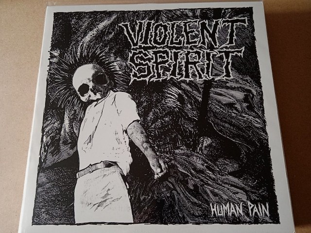 Violent Spirit - Human Pain, Novo