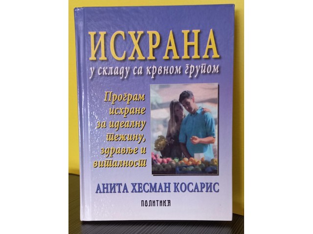 Anita Hesman Kosaris: Ishrana u skladu sa krvnom grupom