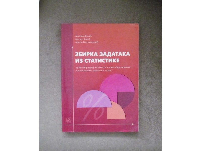 ZBIRKA ZADATAKA IZ STATISTIKE za 3. i 4. razred