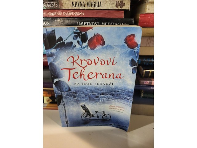 KROVOVI TEHERANA  Mahbod Seradzi