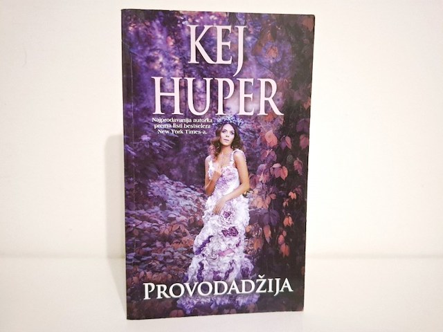 Provodadžija - Kej Huper