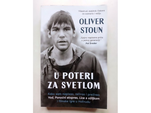 Oliver Stoun, U POTERI ZA SVETLOM