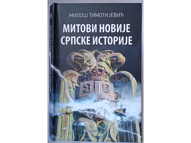 MITOVI NOVIJE SRPSKE ISTORIJE: Miloš Timotijević
