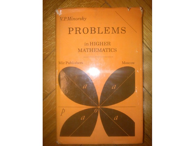 V. P. Minorsky - Problems in Higher Mathematics