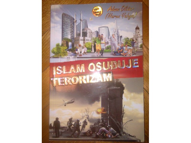 Islam osudjuje terorizam - Adnan Oktar