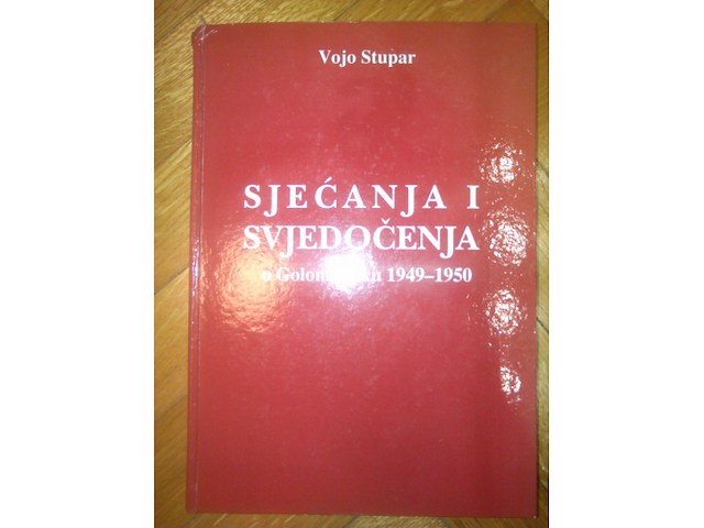 Goli otok - Secanja i svedocenja  1949-1950 - Stupar