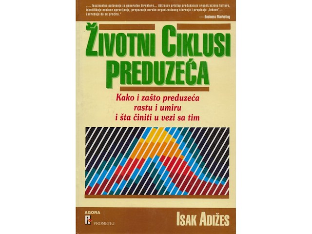 Isak Adižes - ŽIVOTNI CIKLUSI PREDUZEĆA