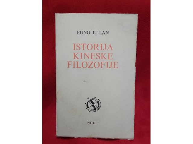 FUNG JU-LAN-ISTORIJA KINESKE FILOZOFIJE