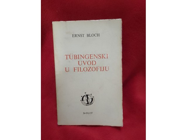 Tubingenski uvod u filozofiju - Ernest Bloch
