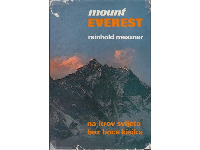 Rajnhold Mesner - MOUNT EVEREST (alpinizam)