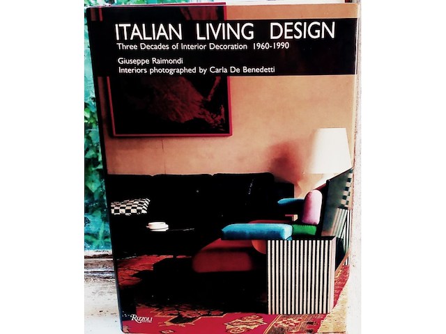 ITALIAN LIVING DESIGN 1960-1990. - GIUSEPPE RAIMON