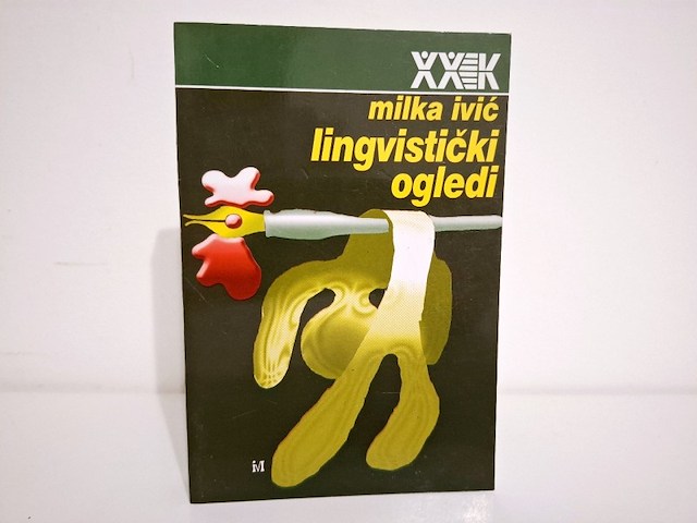 Lingvistički ogledi - Milka Ivić