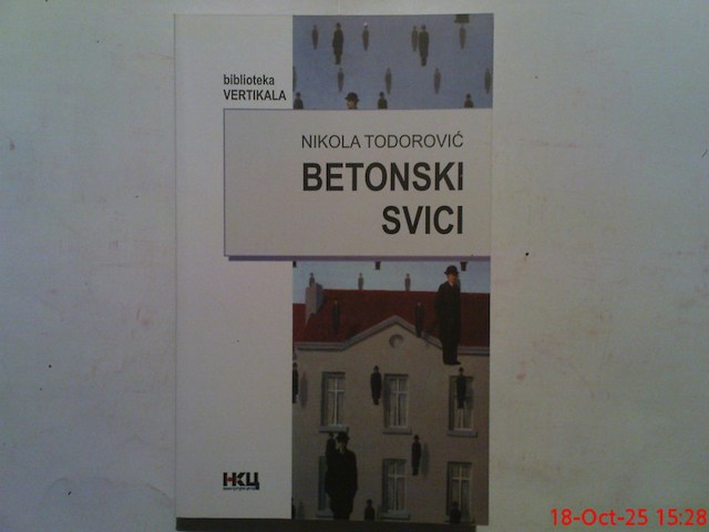 NIKOLA TODOROVIC - BETONSKI SVICI