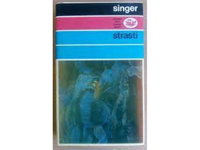 Isak Baševis Singer - STRASTI