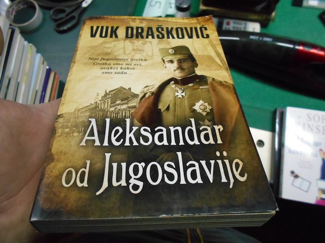Vuk Drašković - Aleksandar od Jugoslavije