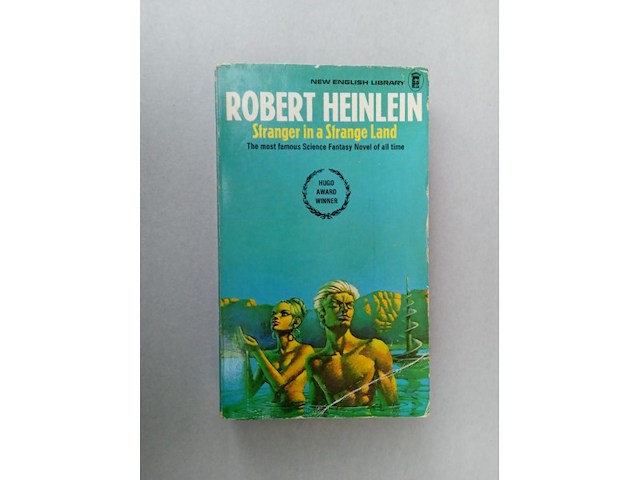 Stranger in a Strange Land - Robert A. Heinlein