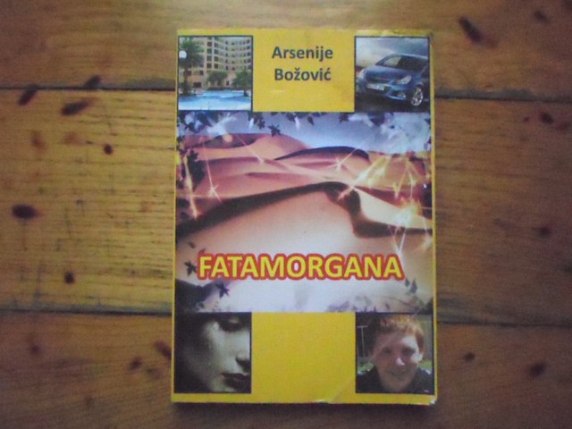 ARSENIJE BOŽOVIĆ - FATAMORGANA RETKO