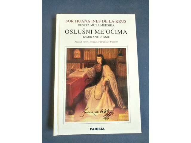 OSLUŠNI ME OČIMA - Huana Ines de la Kruz