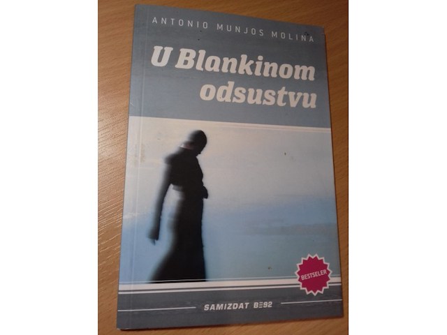 U Blankinim odsustvu, Antonio Munjos Molina