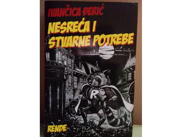 Nesreća i stvarne potrebe, Ivančica Đerić