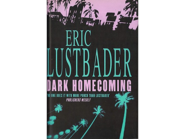 Eric Lustbader - DARK HOMECOMING