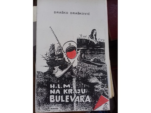 H.L.M. na kraju bulevara, Draško Drašković