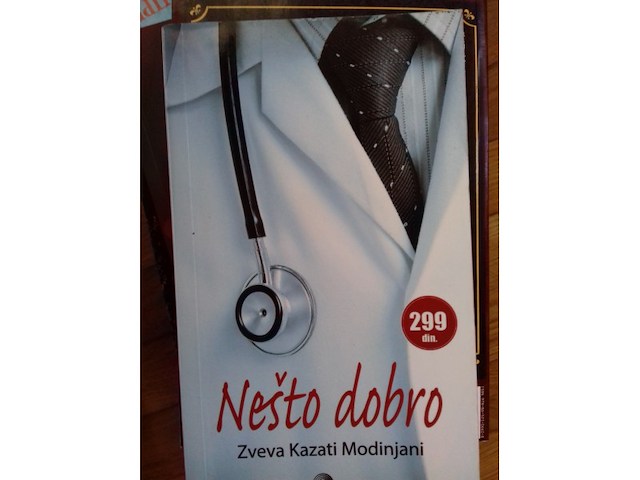Nešto dobro, Zveva Kazati Modinjani
