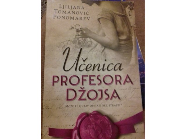 Učenica profesora Džojsa, Ljiljana Tomanović Ponomarev