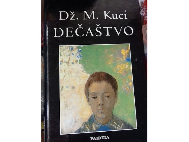 Dečaštvo, Dž. M. Kuci