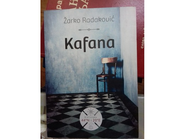 Kafana, Žarko Radaković