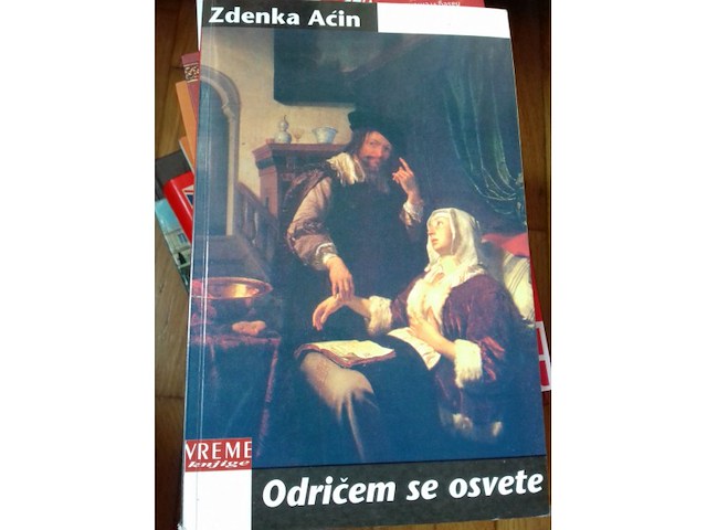 Odričem se osvete, Zdenka Aćin