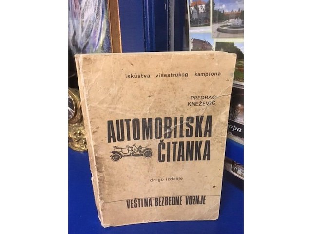 AUTOMOBILSKA ČITANKA veština bezbedne vožnje