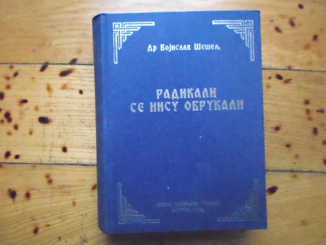 VOJISLAV ŠEŠELJ - RADIKALI SE NISU OBRUKALI