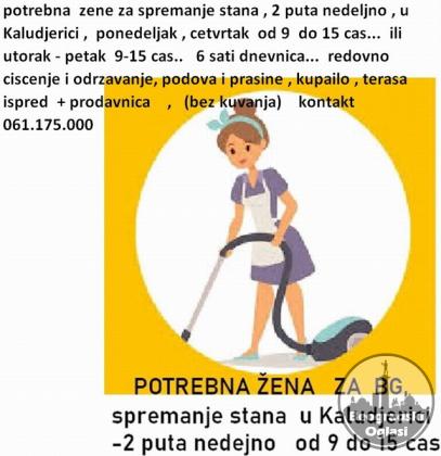 Zena potrebna za spremanje stana u Kaludjerici 2 puta nedeljno , ponedeljak - cetvrtak