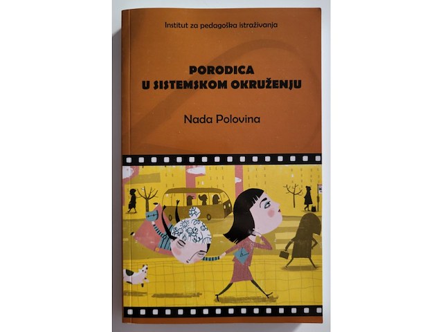 Porodica u sistemskom okruženju - Nada Polovina