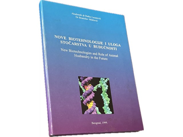 Nove biotehnologije i uloga stočarstva u budućnosti