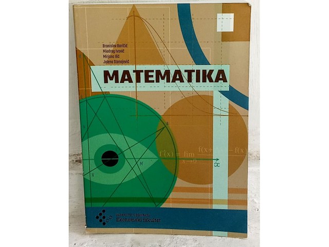 MATEMATIKA - BORIČIĆ, IVOVIĆ, ILIĆ, STANOJEVIĆ