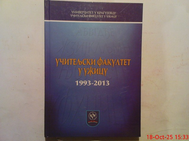 UCITELJSKI FAKULTET U UZICU  - 1993   -  2013