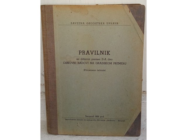 PRAVILNIK ZA DRŽAVNI PREMER II-A DEO, OSNOVNI RADOVI