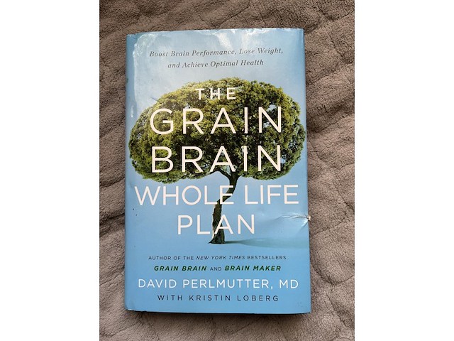THE GRAIN BRAIN WHOLE LIFE PLAN - DAVID PERLMUTTER