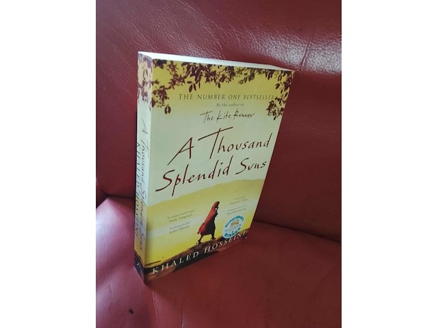 A THOUSAND SPLENDID SUNS Khaled Hosseini
