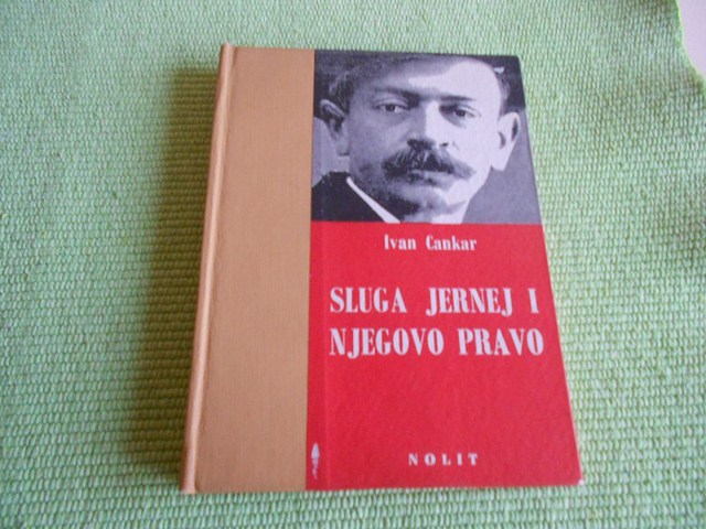 Ivan Cankar - Sluga jernej i njegovo pravo - nova