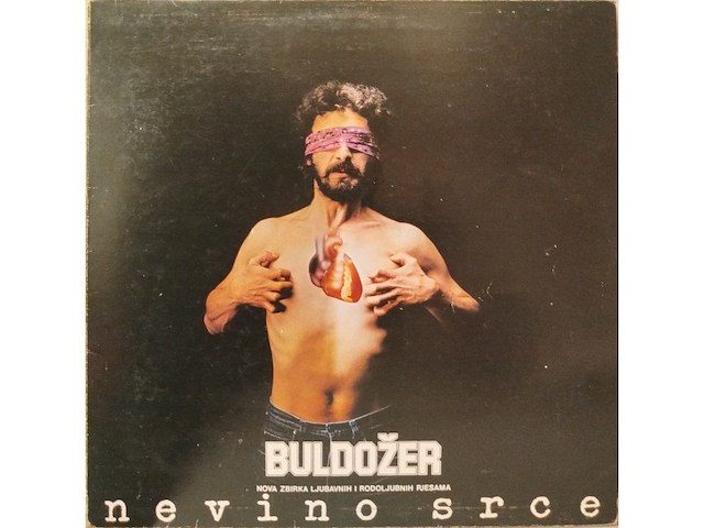 Buldožer – Nevino Srce
