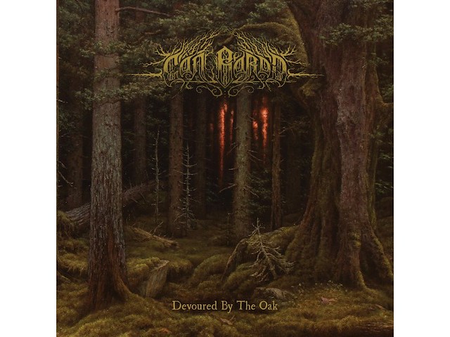 Cân Bardd – Devoured By The Oak