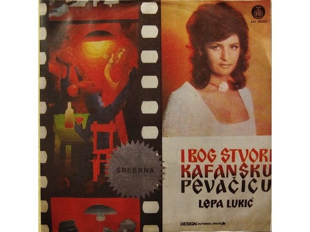 Lepa Lukić – I Bog Stvori Kafansku Pevačicu (singl)