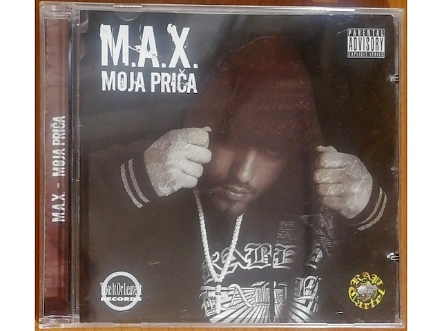CD M.A.X. - Moja priča (2008) BGD Hip-Hop, NOV CD