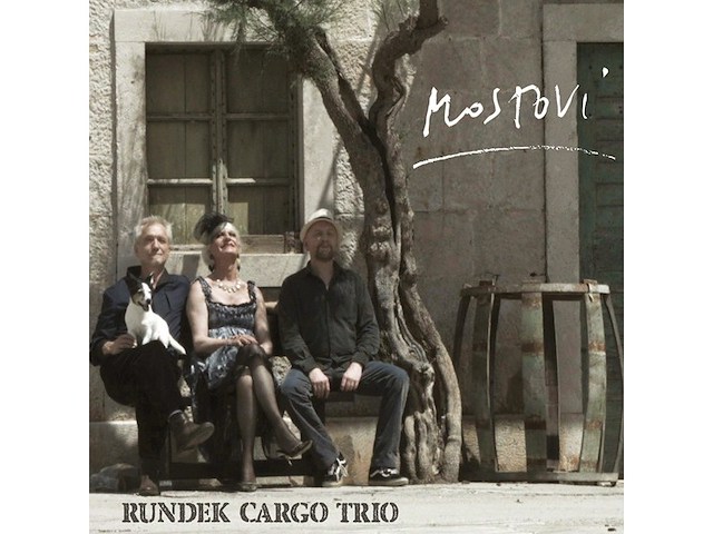 Rundek Cargo Trio – Mostovi CD u Celofanu