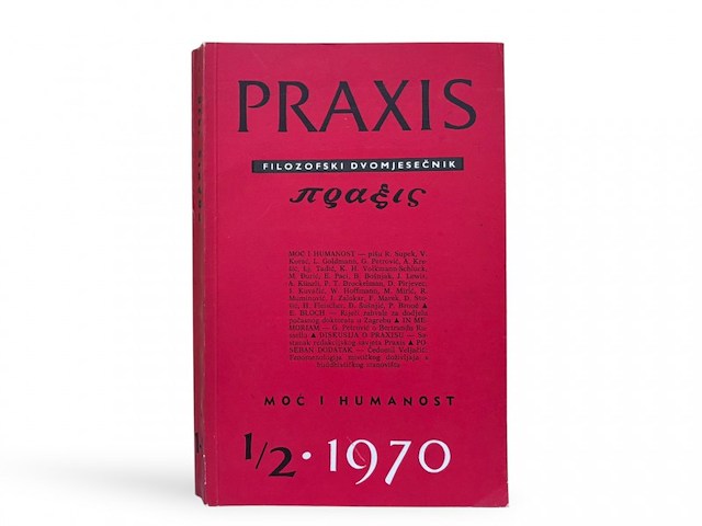 Praxis - MOĆ I HUMANOST /1970/