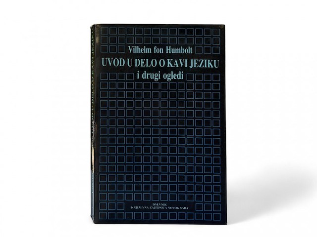 Humbolt - Uvod u delo o kavi jeziku i drugi ogledi